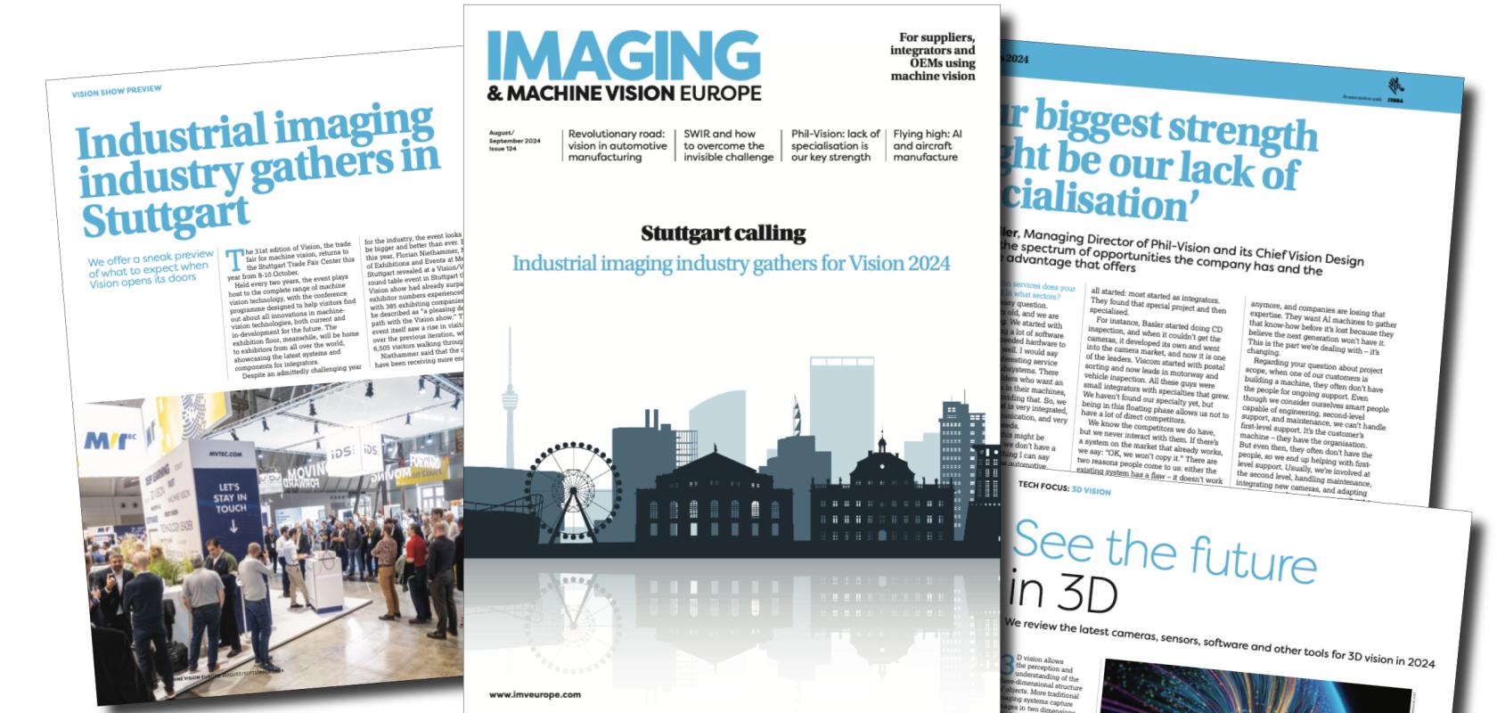 Imaging & Machine Vision Europe’s August/September issue is out now ... Imaging & Machine Vision Europe’s August/September issue is out now ...